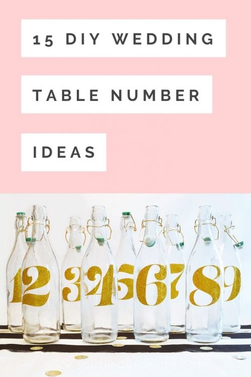 15 DIY Wedding Table Numbers | SouthBound Bride